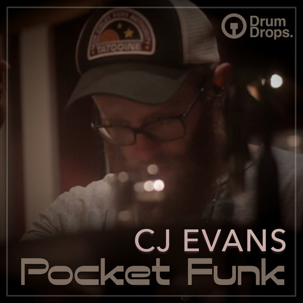 CJ Evans Pocket Funk Grooves Vol 1 | Drumdrops – DrumDrops